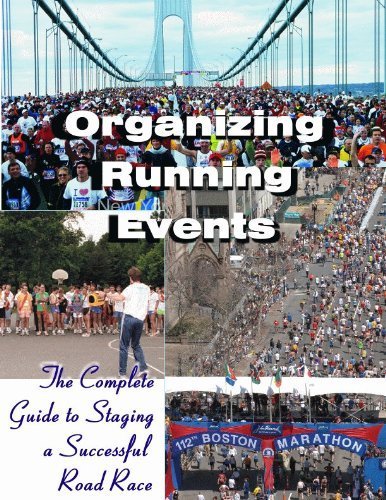 Organizing Running Events: The Complete Guide to Staging a Successful ...