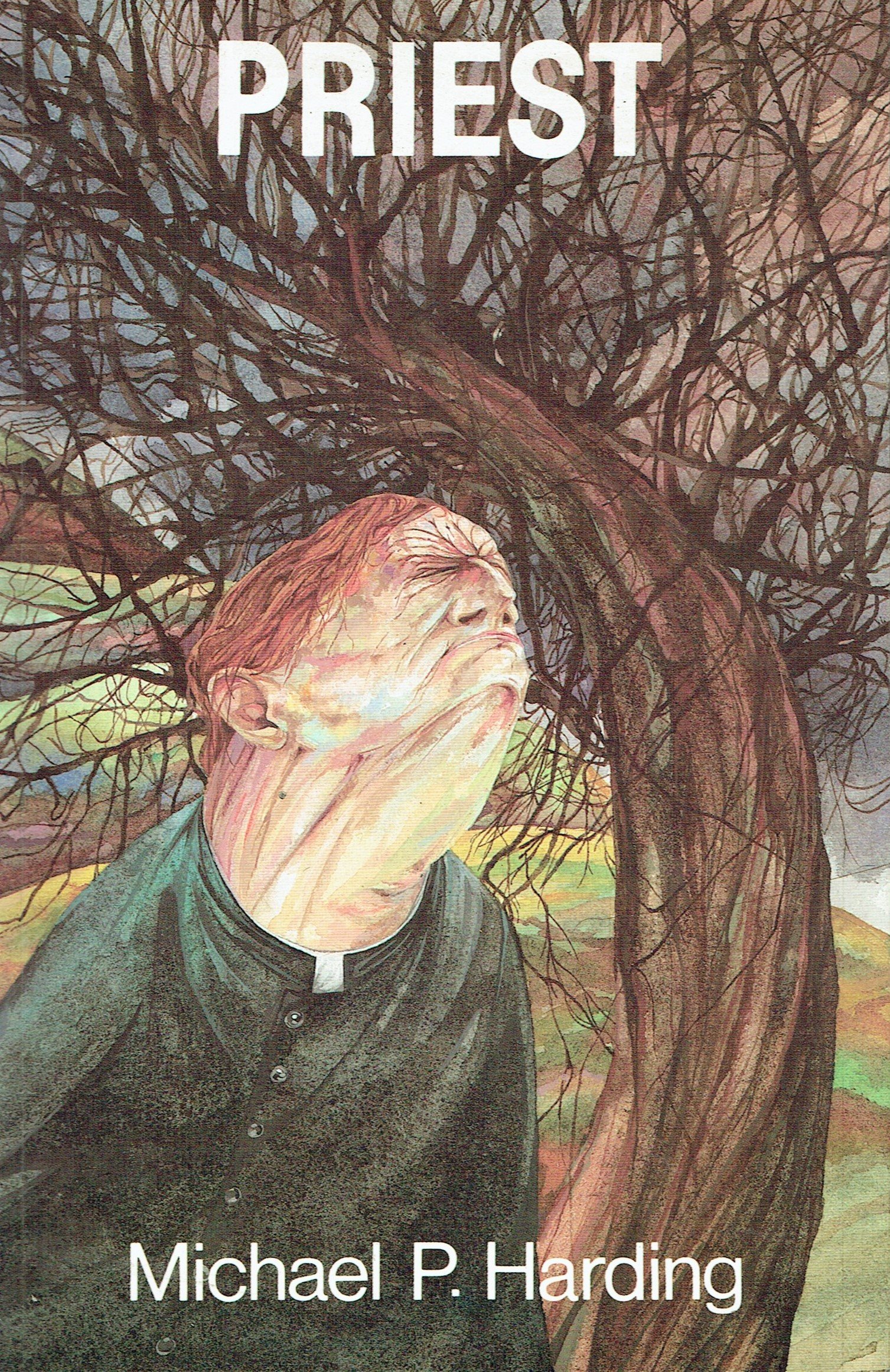 Priest: A Fiction by Michael P. Harding | Goodreads