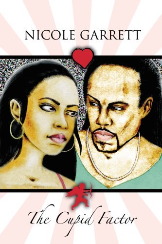 The Cupid Factor by Nicole Garrett (2007-11-24) by Nicole Garrett ...