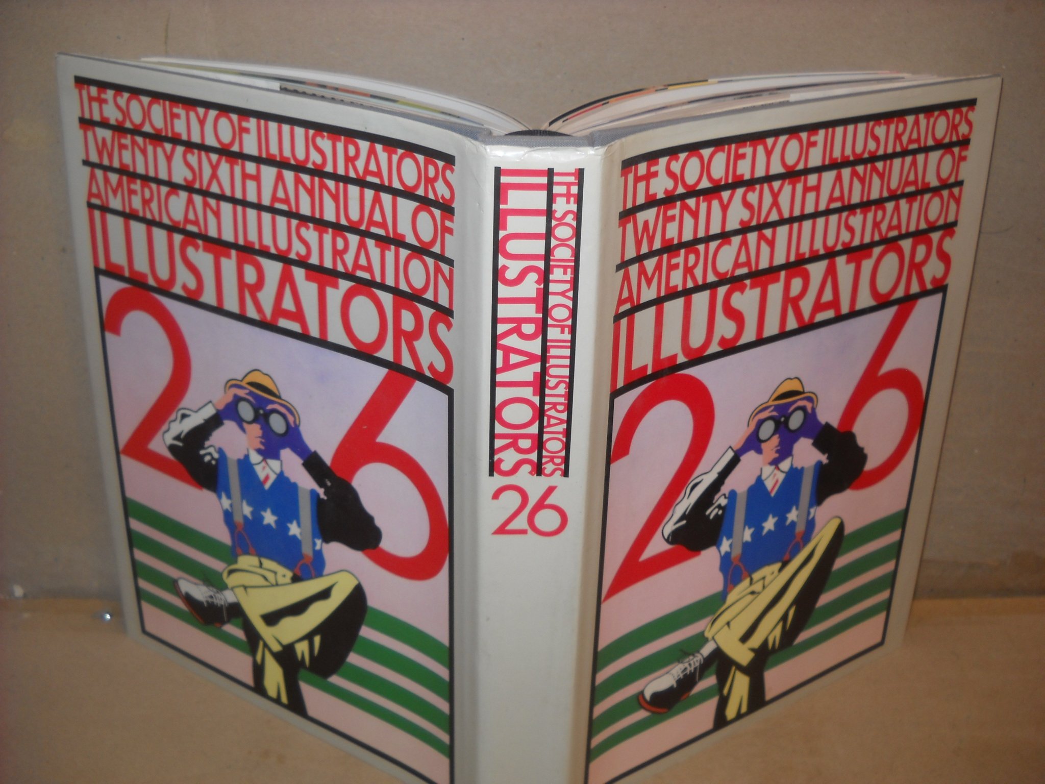 Illustrators Twenty-Six : The Society of Illustrators Twenty-Sixth ...