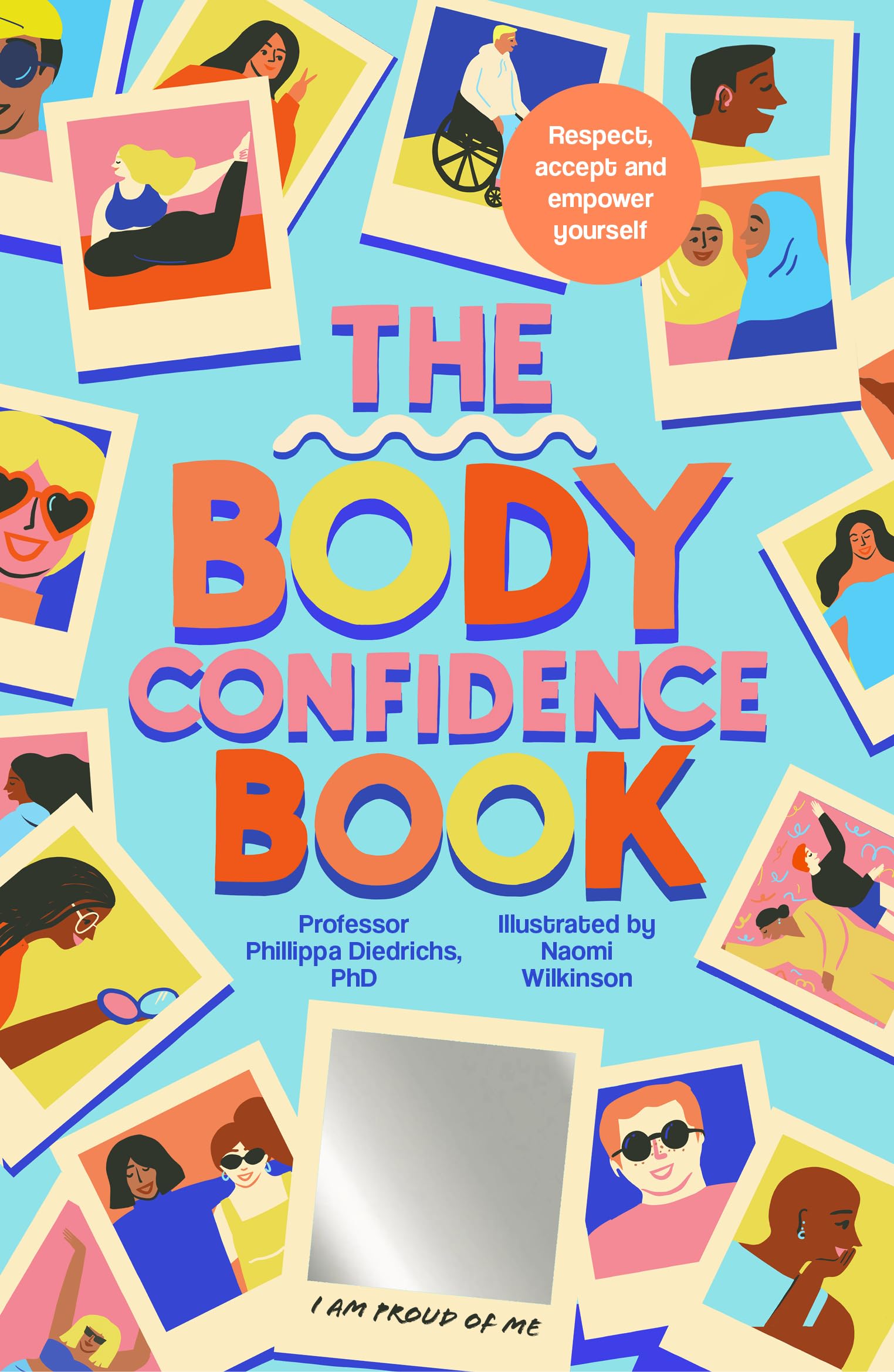 The Body Confidence Book: Respect, accept and empower yourself by ...
