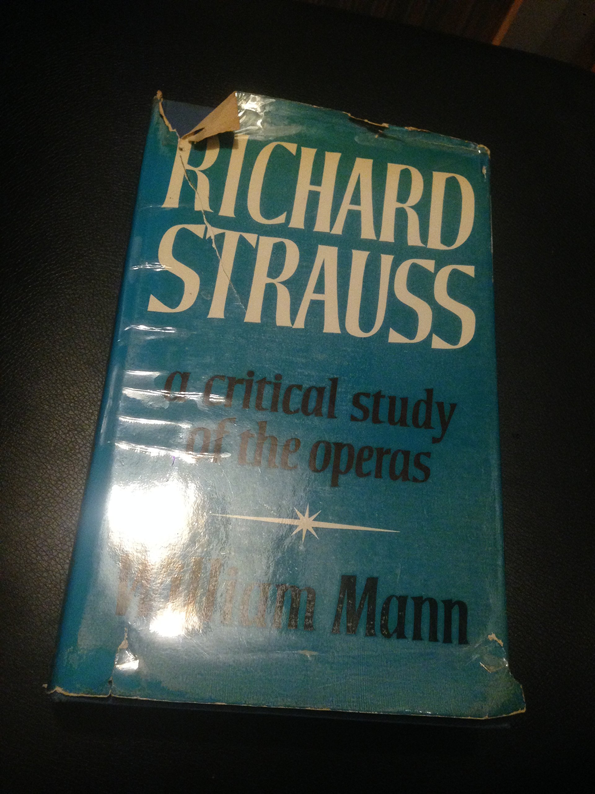 Richard Strauss: A critical study of the operas by William Mann | Goodreads