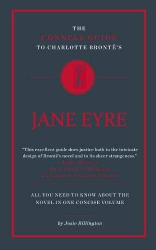 The Connell Guide to Charlotte Bronte's Jane Eyre (Advanced study text ...