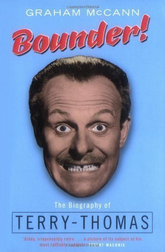[(Bounder!: The Biography of Terry-Thomas )] [Author: Graham McCann ...