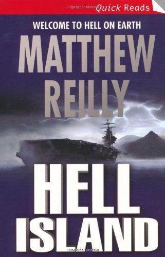 Hell Island (The Scarecrow Series) by Matthew Reilly by Matthew Reilly | Goodreads