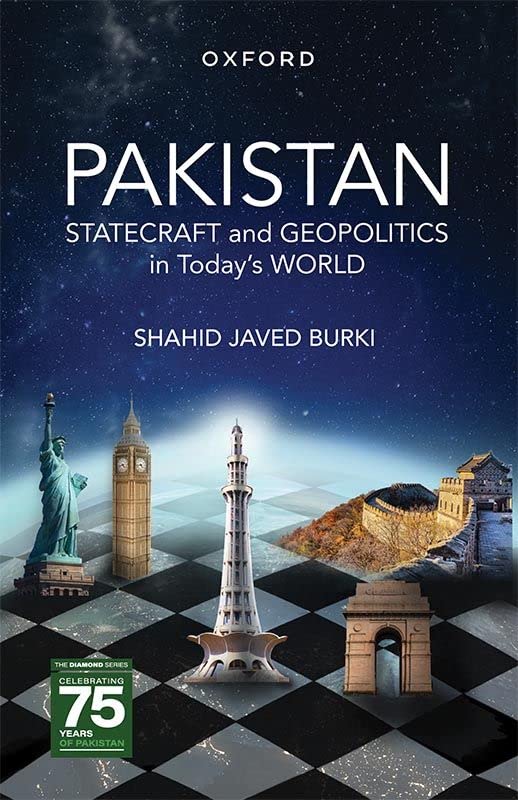 Pakistan: Statecraft and Geopolitics in Today’s World By Shahid Javed ...