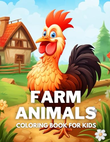 Farm Animals Coloring Book For Kids: Generous, Delightful, and Amusing ...