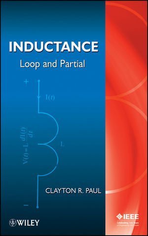 Inductance: Loop and Partial 1st edition by Paul, Clayton R. (2009 ...