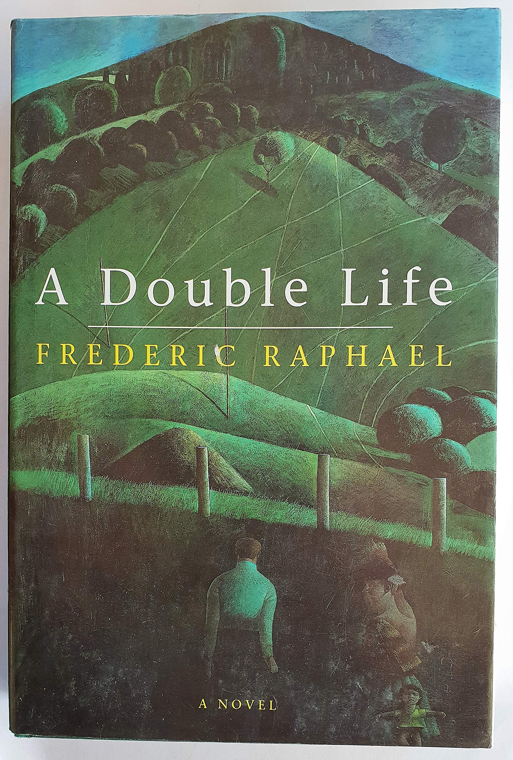 A double life by Frederic Raphael | Goodreads