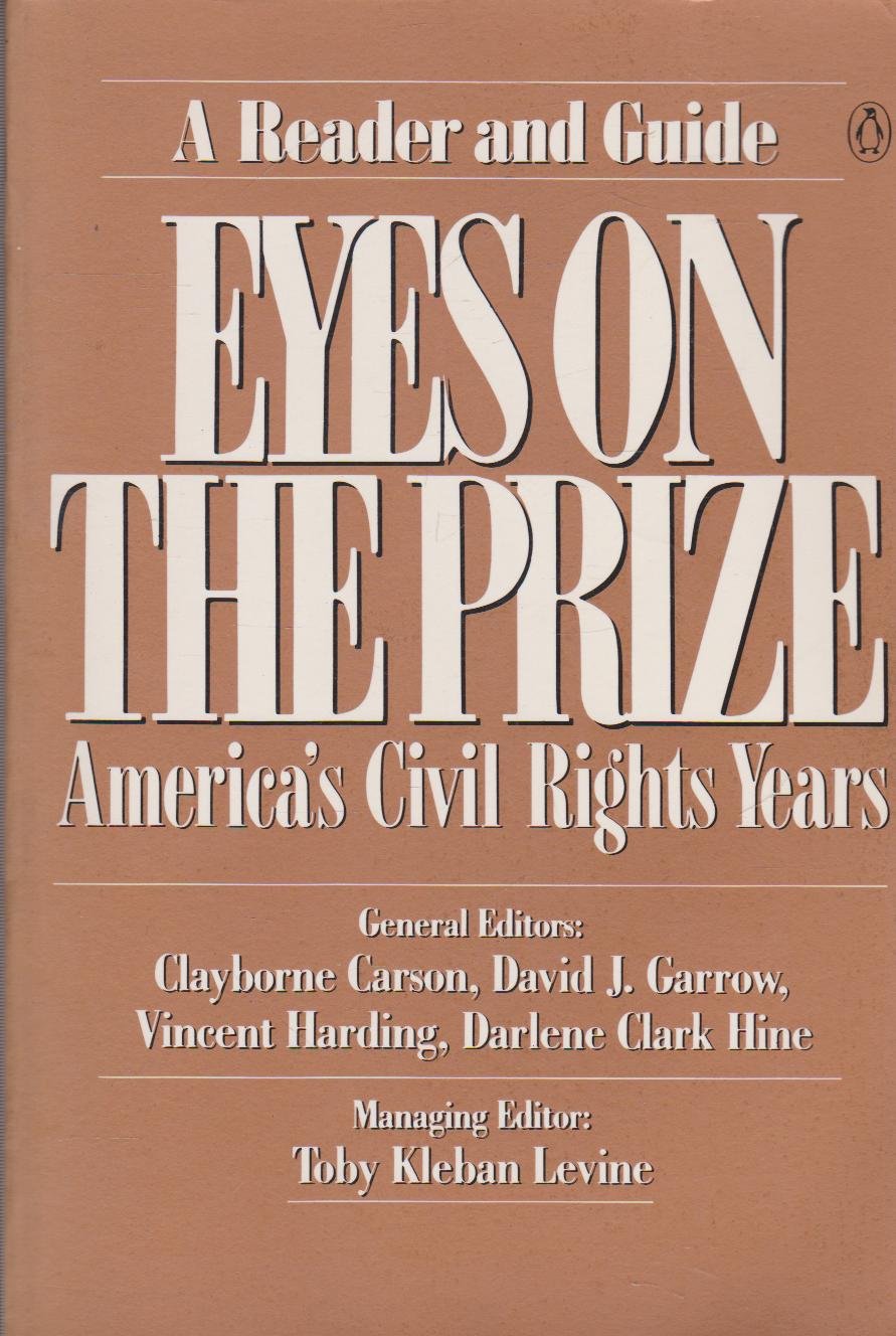 Eyes on the prize : America's civil rights years : a reader and guide ...
