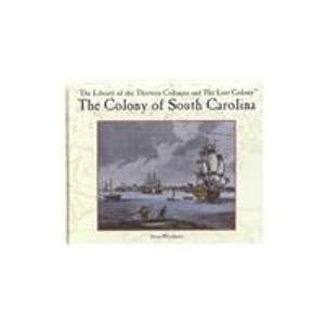 The Colony of South Carolina by Susan Whitehurst | Goodreads