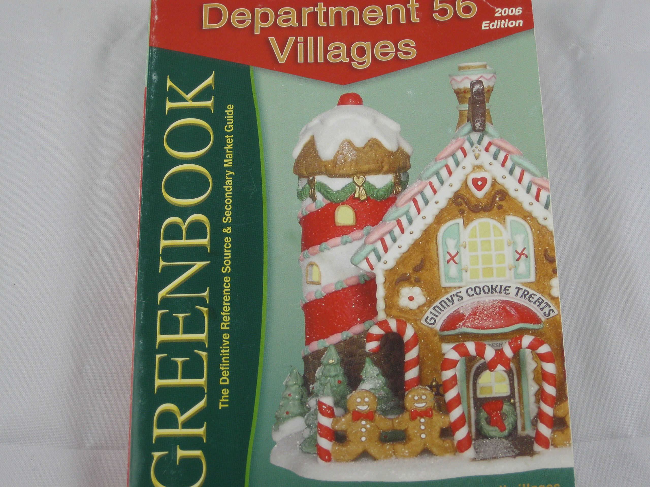 Greenbook Guide to Department 56 Villages, 2006 Edition by Peter George ...