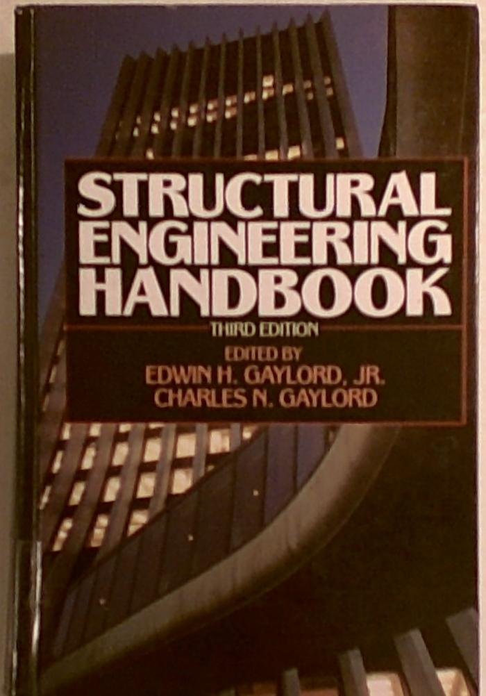 Structural Engineering Handbook by Edwin H. Gaylord Jr. | Goodreads
