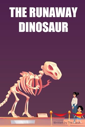 THE RUNAWAY DINOSAUR by The Flash | Goodreads