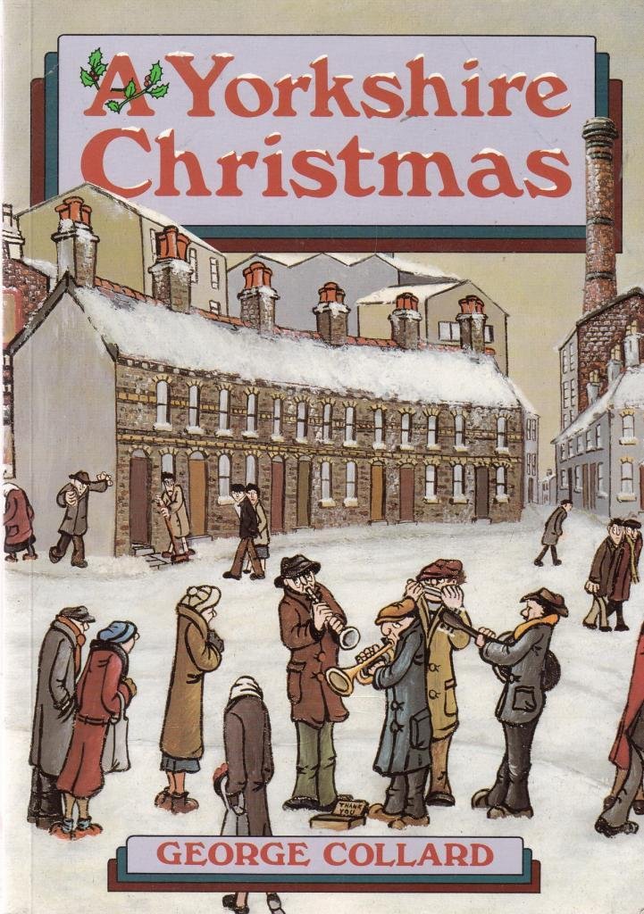 A Yorkshire Christmas by George Collard | Goodreads