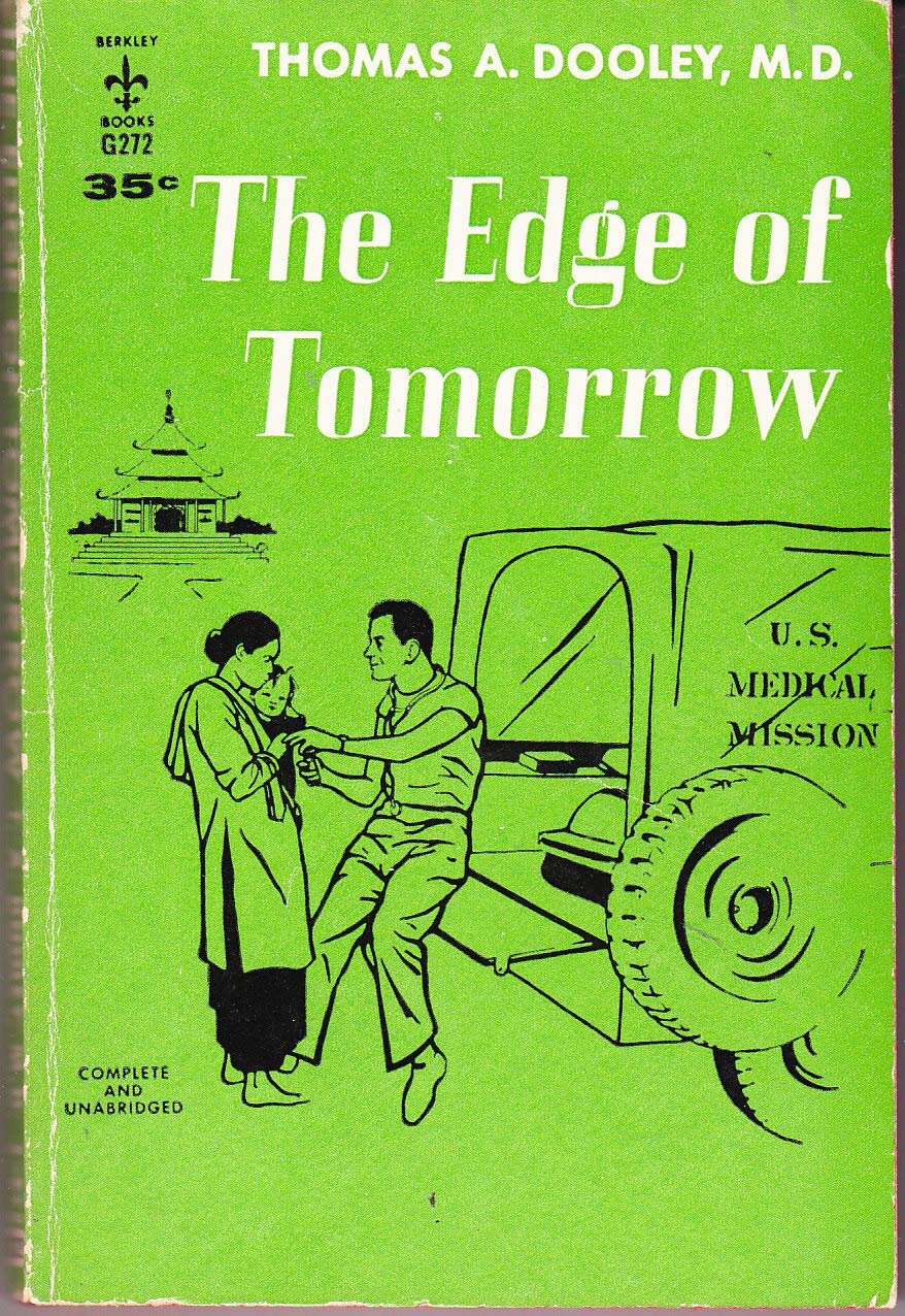 The Edge of Tomorrow by Thomas A. Dooley | Goodreads
