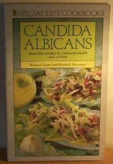 Candida Albicans: Yeast-Free Recipes for Renewed Health and Vitality ...
