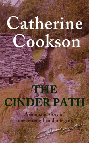 The Cinder Path by Catherine Cookson by Catherine Cookson | Goodreads