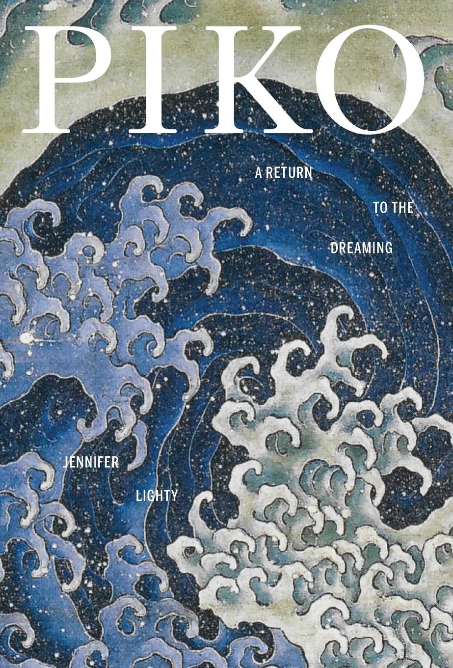 Piko: A Return to the Dreaming by Jennifer Lighty | Goodreads