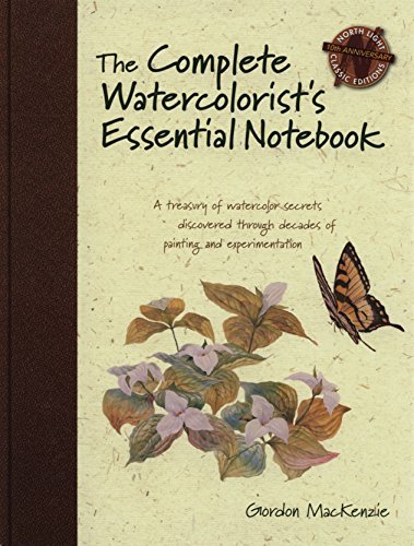 The Complete Watercolorist's Essential Notebook: A Treasury of ...