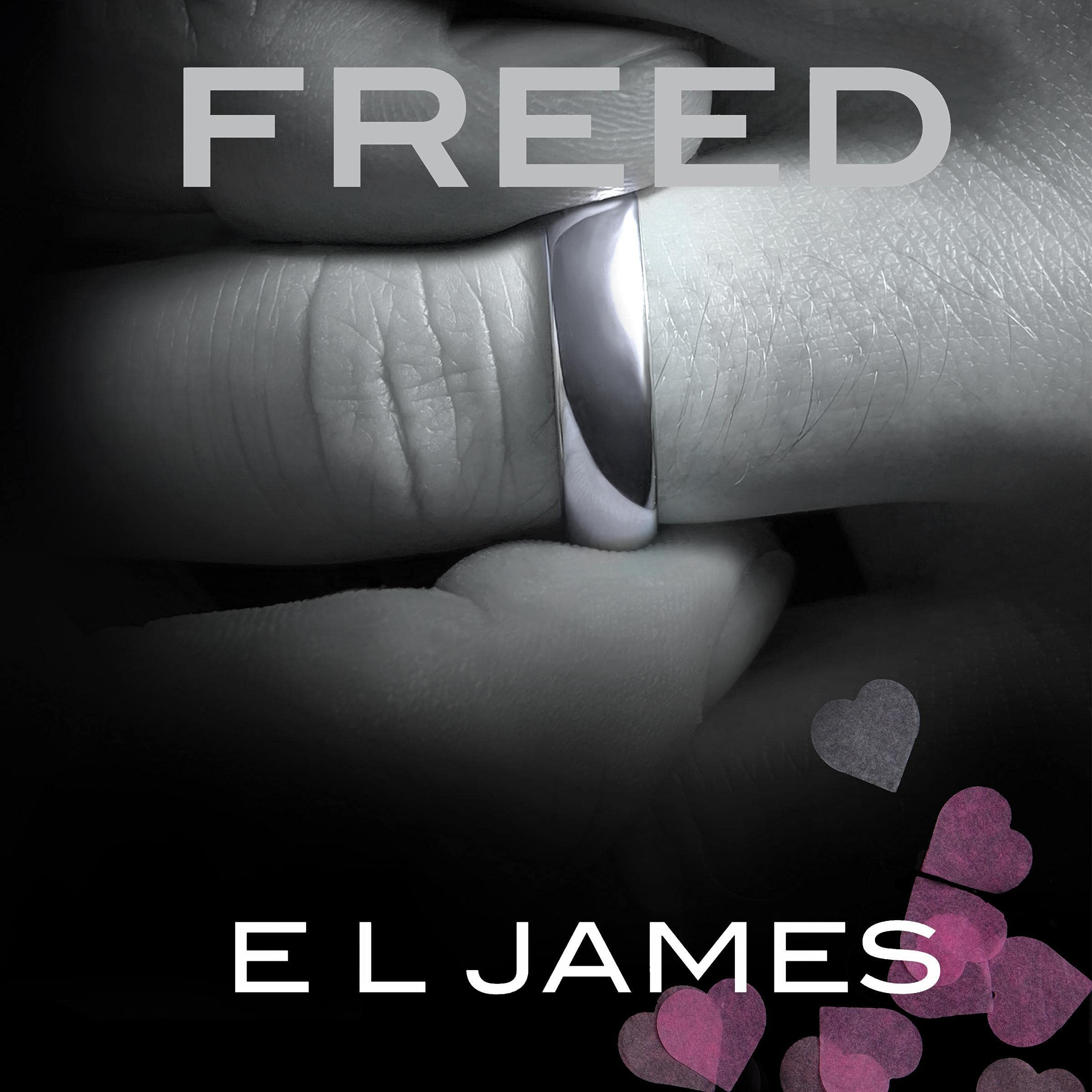 Freed: 'Fifty Shades Freed' as Told by Christian by E. L. James | Goodreads