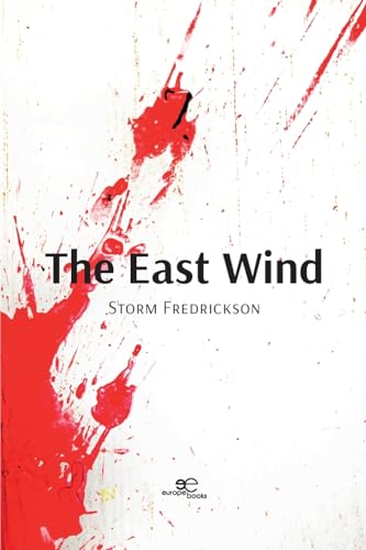 The East Wind by Storm Fredrickson | Goodreads