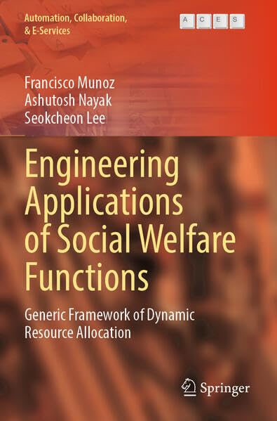 Engineering Applications of Social Welfare Functions: Generic Framework ...