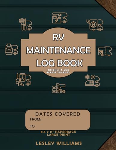 RV Maintenance Log Book: Checklist and Repair Journal - Large Print - 8 ...