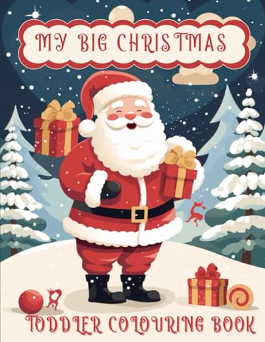 My Big Christmas Toddler Coloring Book: 64 Pages for Little Hands ...