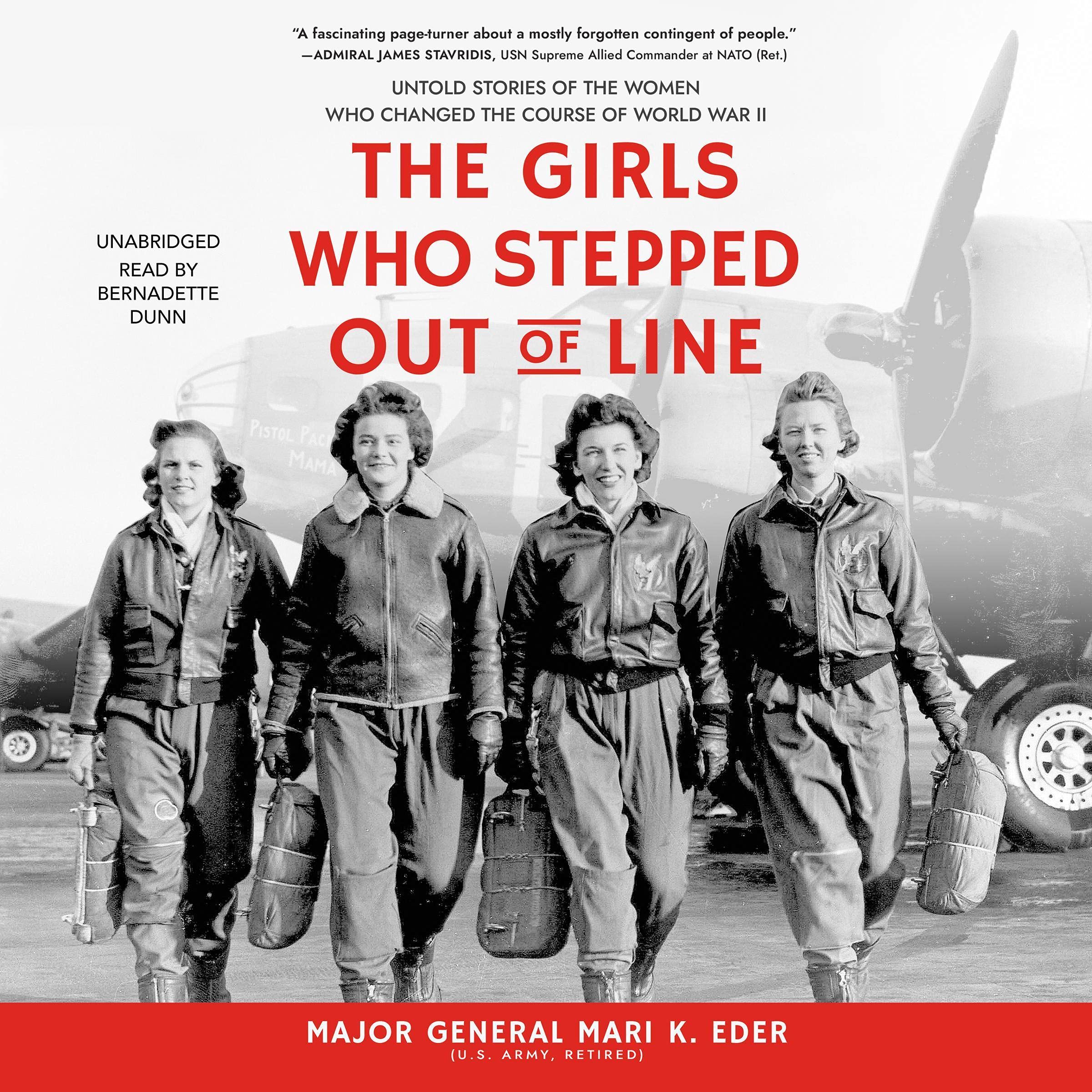 The Girls Who Stepped Out of Line: Untold Stories of the Women Who ...