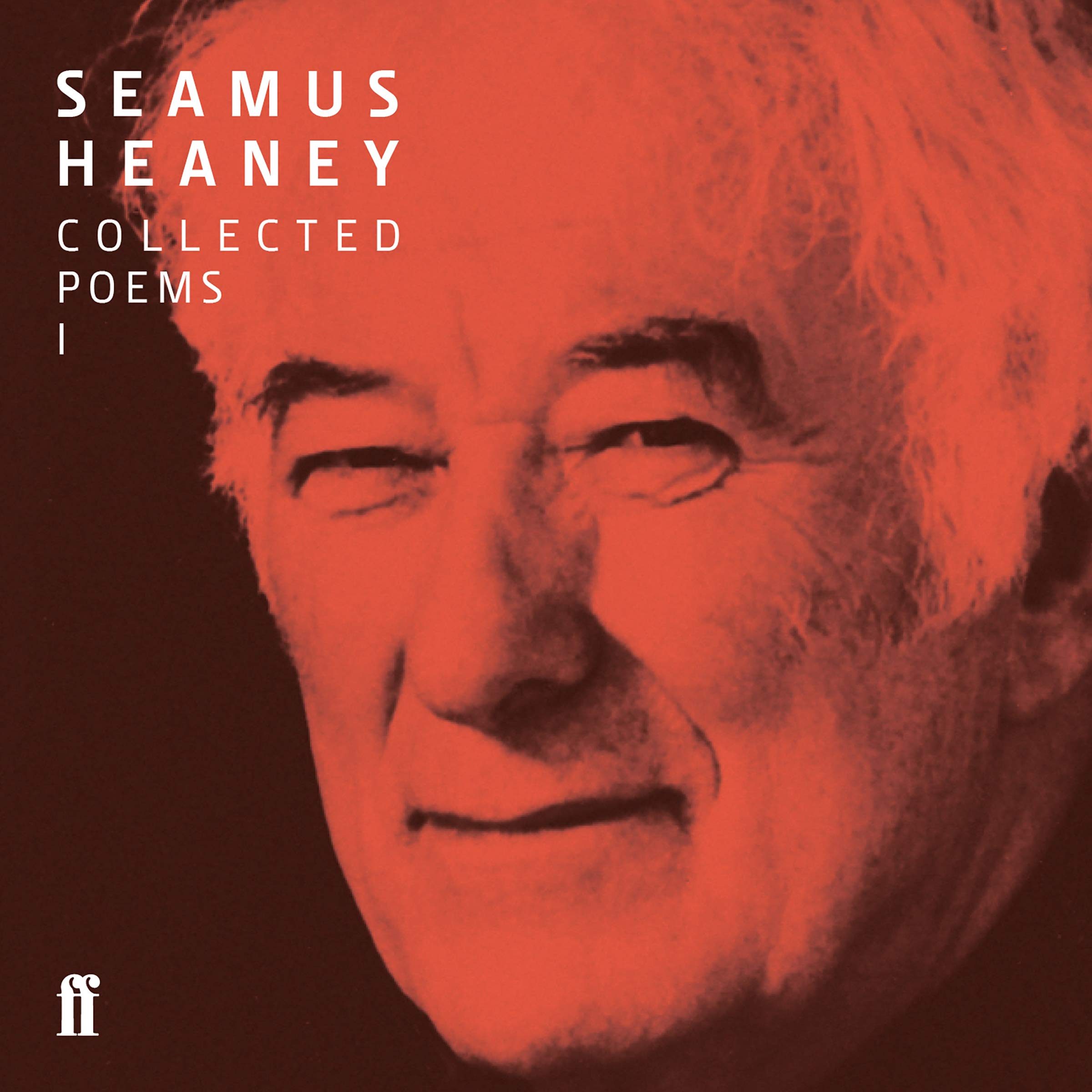 Collected Poems : Death of a Naturalist; Door into the Dark; Wintering ...