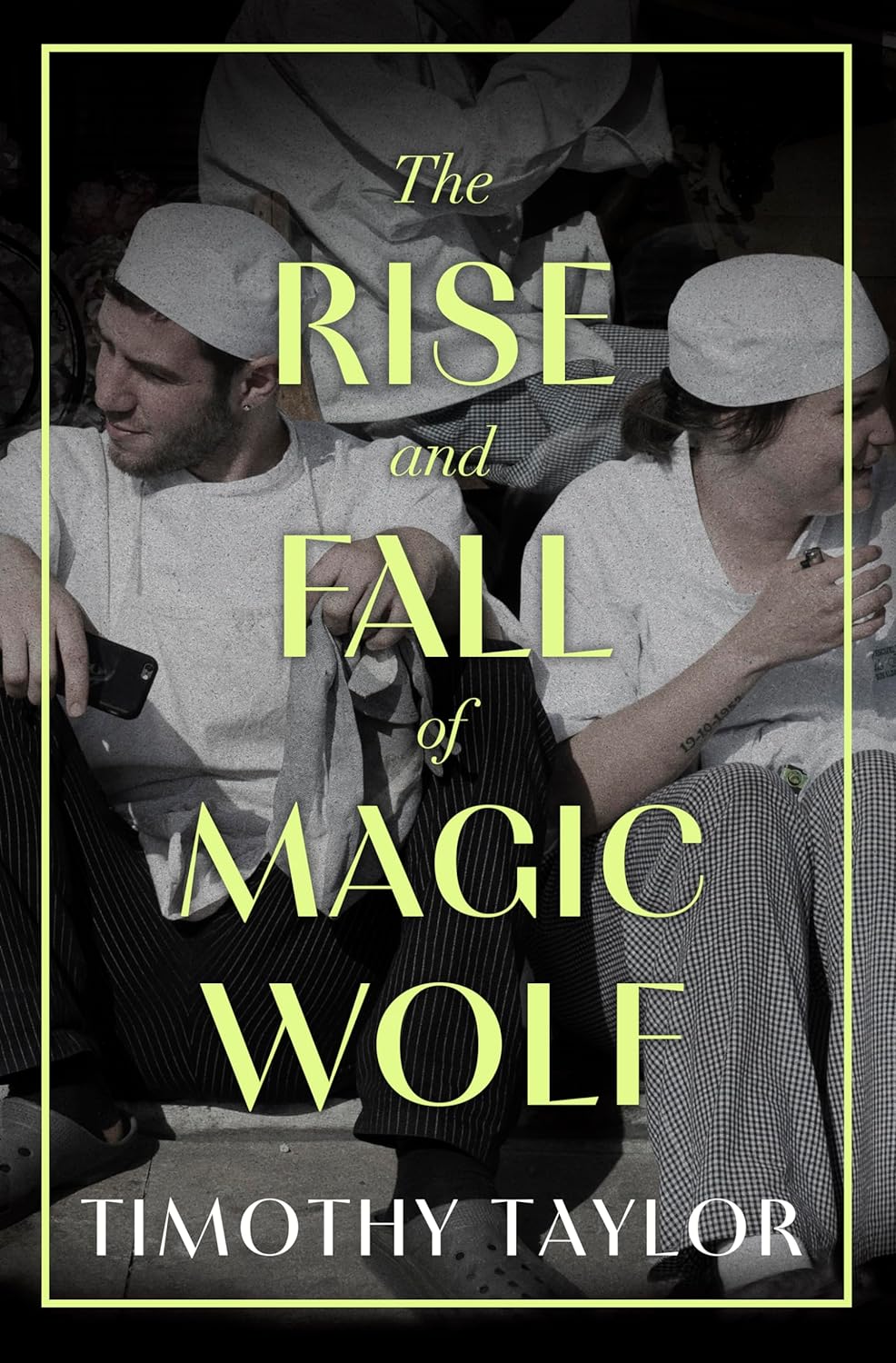 The Rise and Fall of Magic Wolf by Timothy Taylor | Goodreads