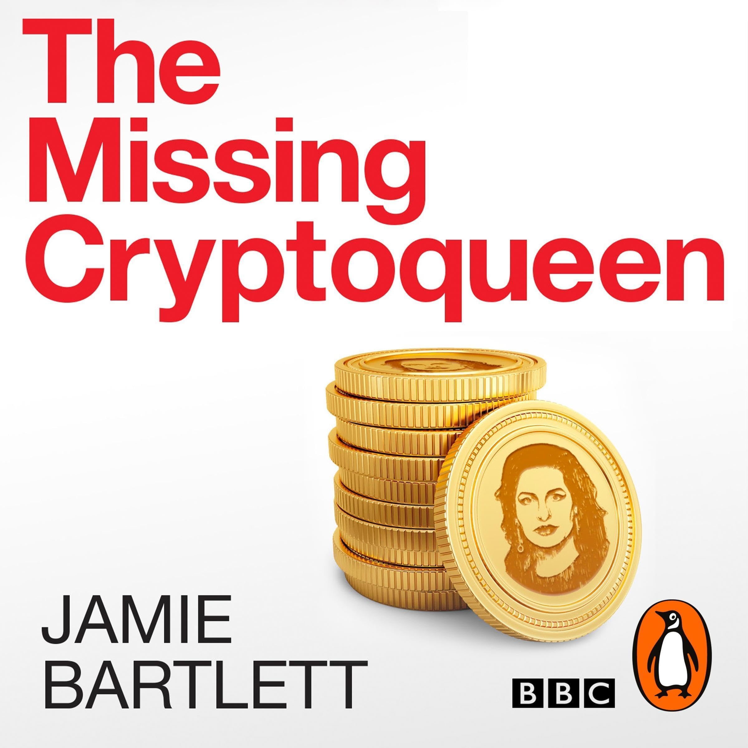 The Missing Cryptoqueen by Jamie Bartlett | Goodreads