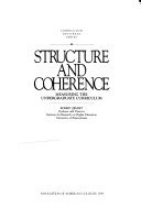 Structure and Coherence: Measuring the Undergraduate Curriculum by ...