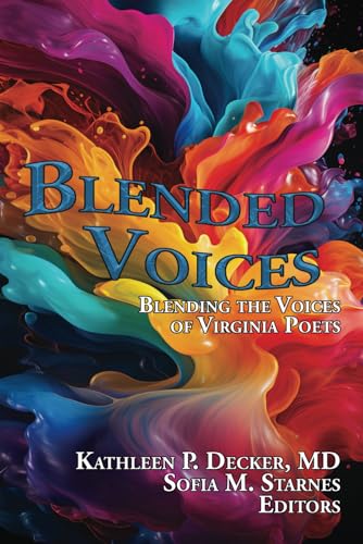Blended Voices: Blending the Voices of Virginia Poets by Kathleen P ...