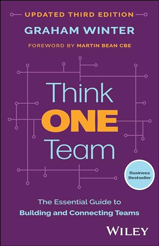 Think One Team: The Essential Guide to Building and Connecting Teams by ...