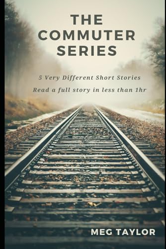 The Commuter Series, Volume 1: Complete Short Stories Numbers 1 - 5 ...