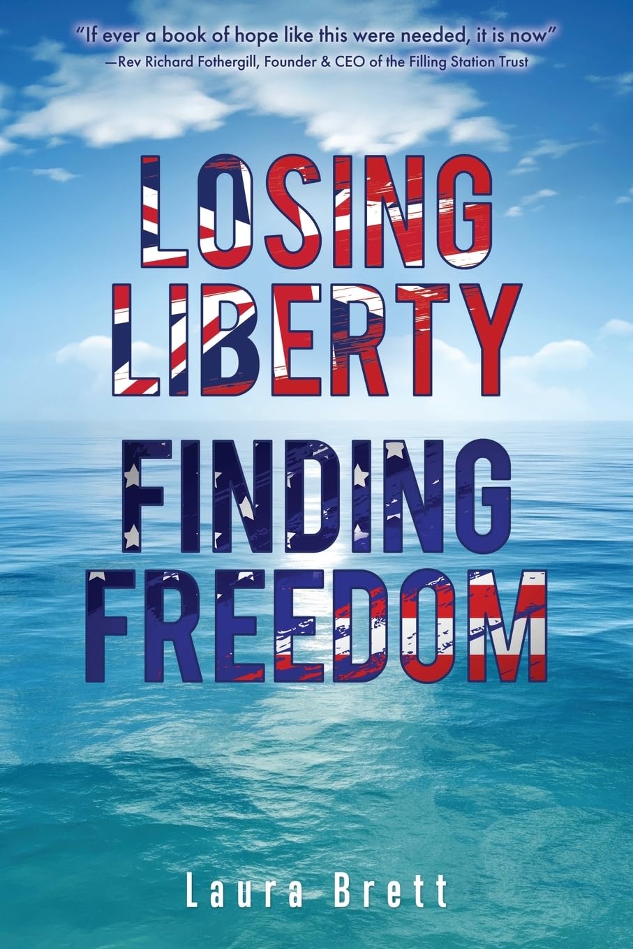 Losing Liberty Finding Freedom by Laura Brett | Goodreads