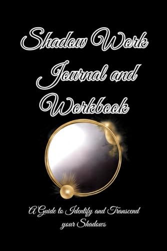 Shadow Work Journal and Workbook: Guided Exploration for Self-Discovery ...