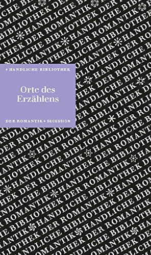 Orte des Erzählens: Handliche Bibliothek der Romantik Band 10 by Günter ...