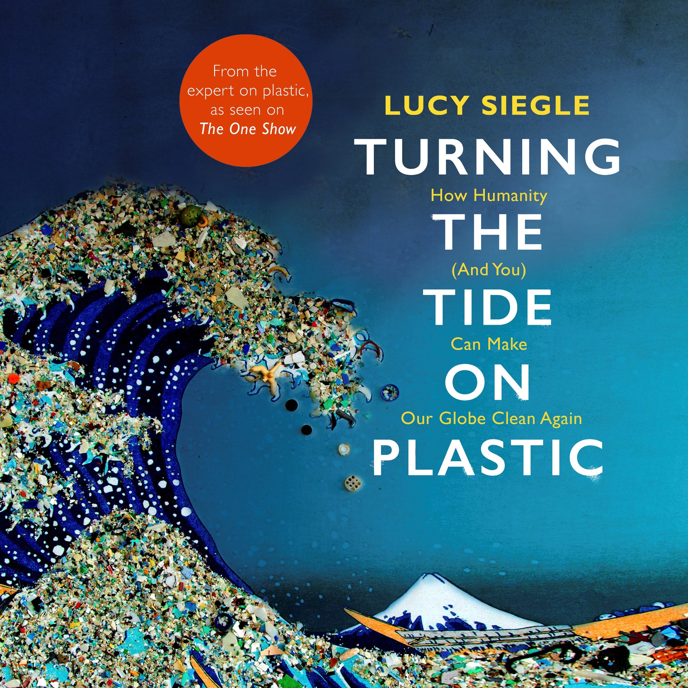 Turning the Tide on Plastic: How Humanity (and You) Can Make Our Globe ...