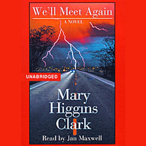 We'll Meet Again by Mary Higgins Clark | Goodreads