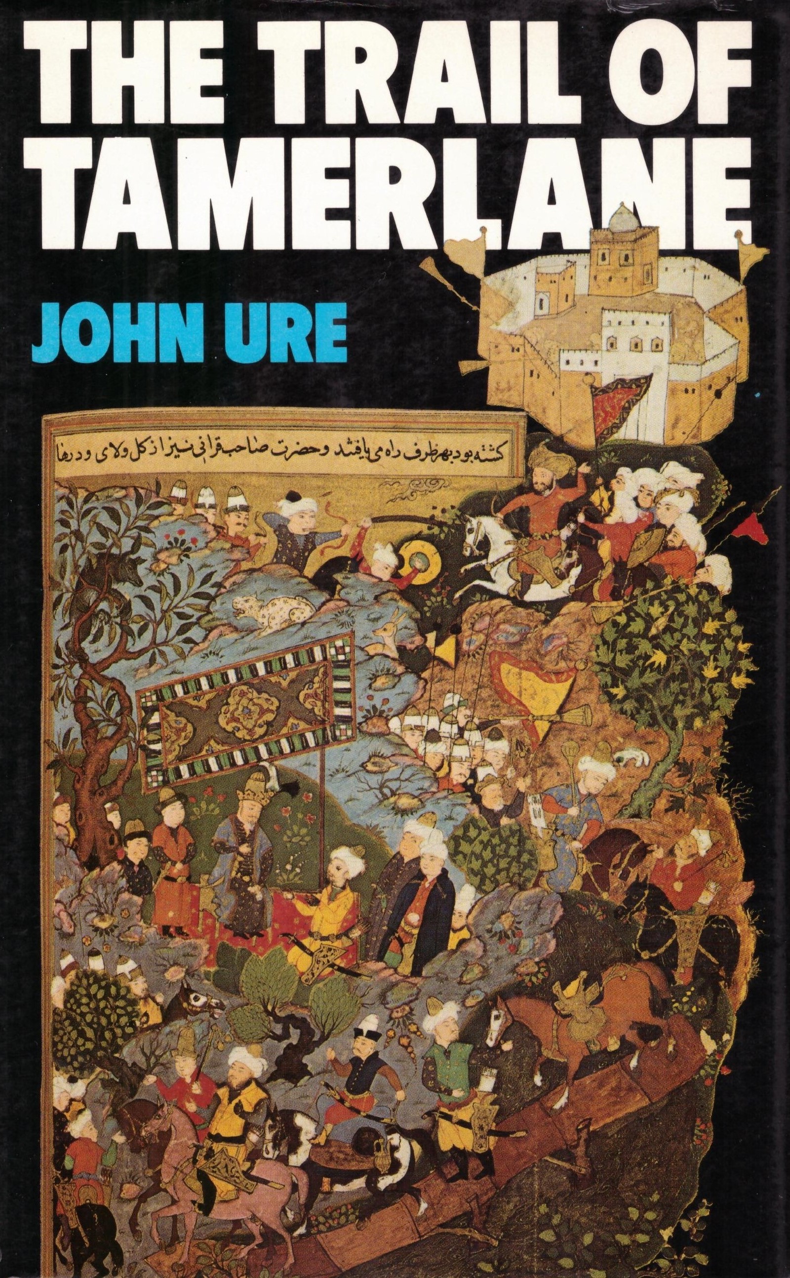 The Trail of Tamerlane by John Ure | Goodreads