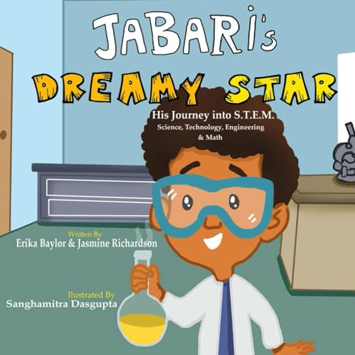 Jabari's Dreamy Star: His Journey into S.T.E.M. by Erika Baylor | Goodreads