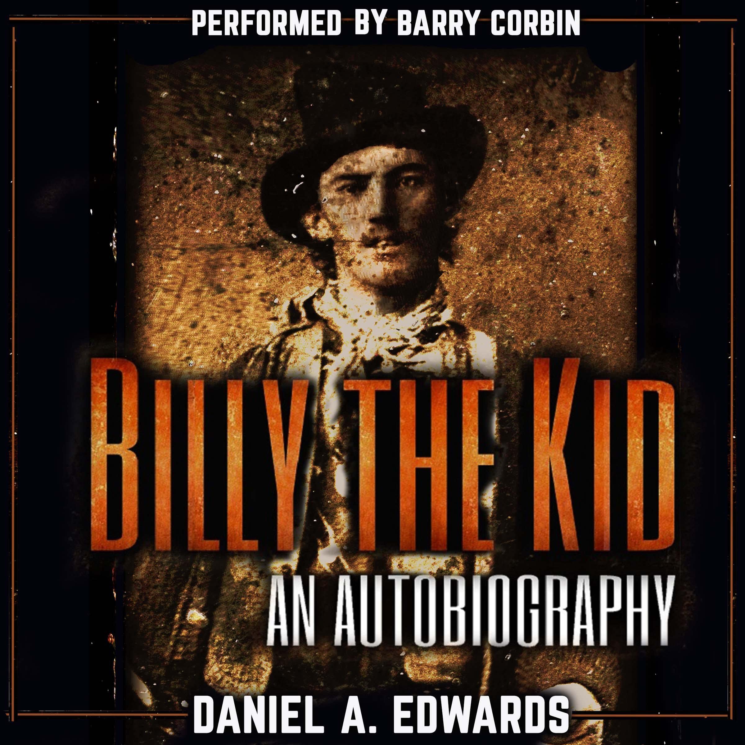 Billy the Kid: An Autobiography: The Story of Brushy Bill Roberts by ...