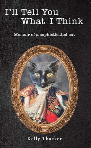 I'll Tell You What I Think by Kelly Thacker | Goodreads