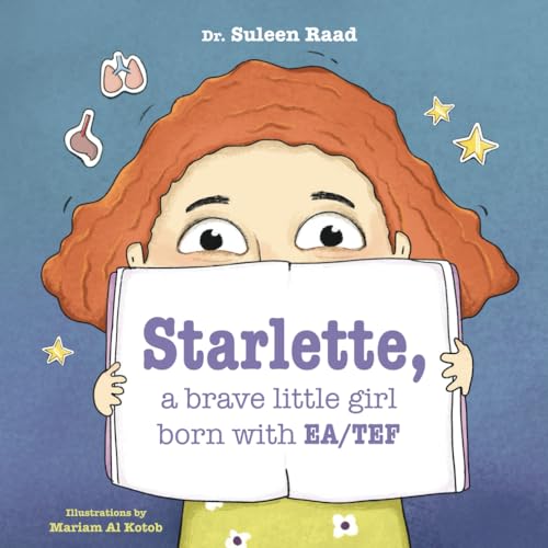 Starlette, a brave little girl born with EA/TEF by Dr. Suleen Raad ...