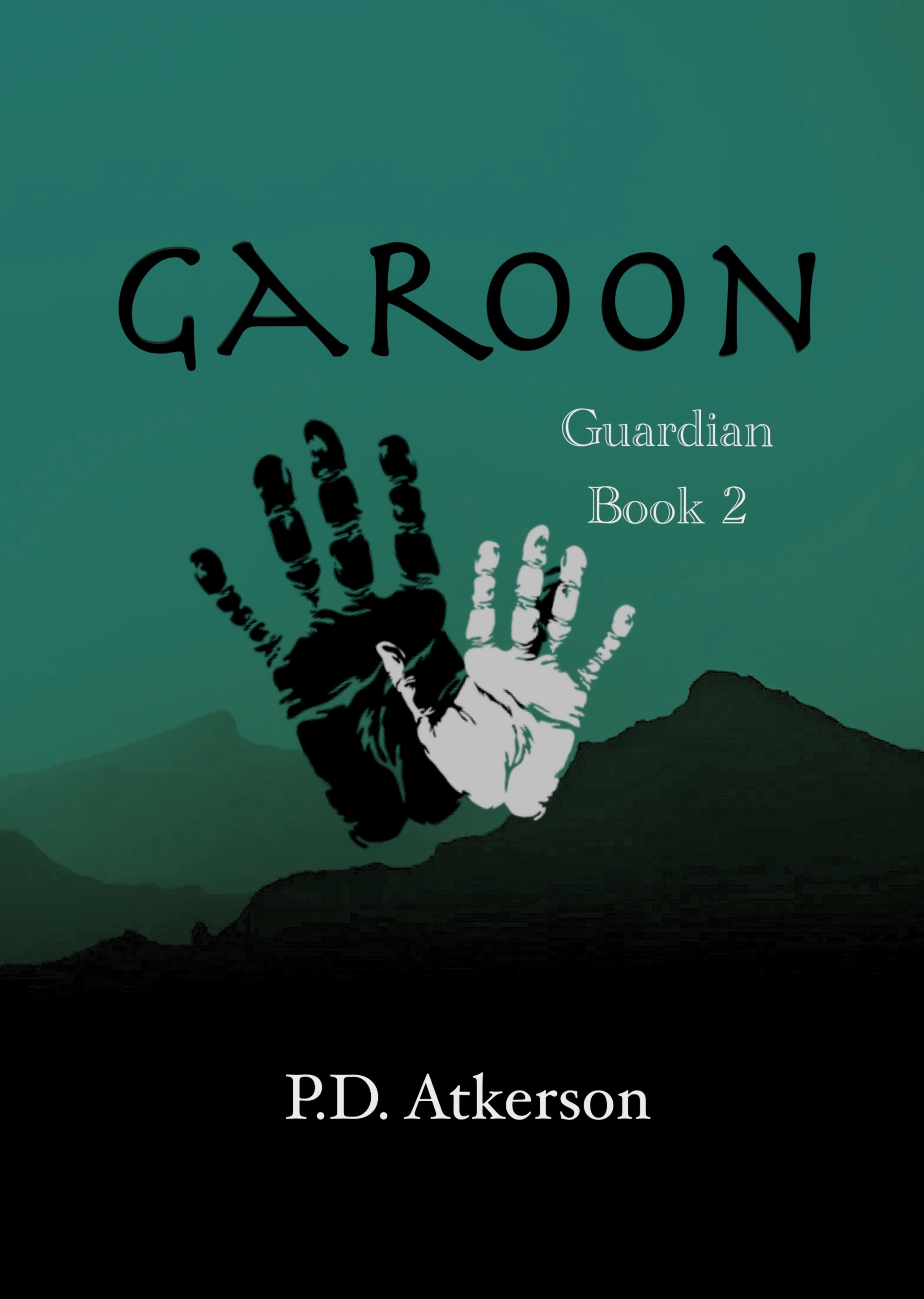 Garoon (Guardian Book 2) by P.D. Atkerson | Goodreads