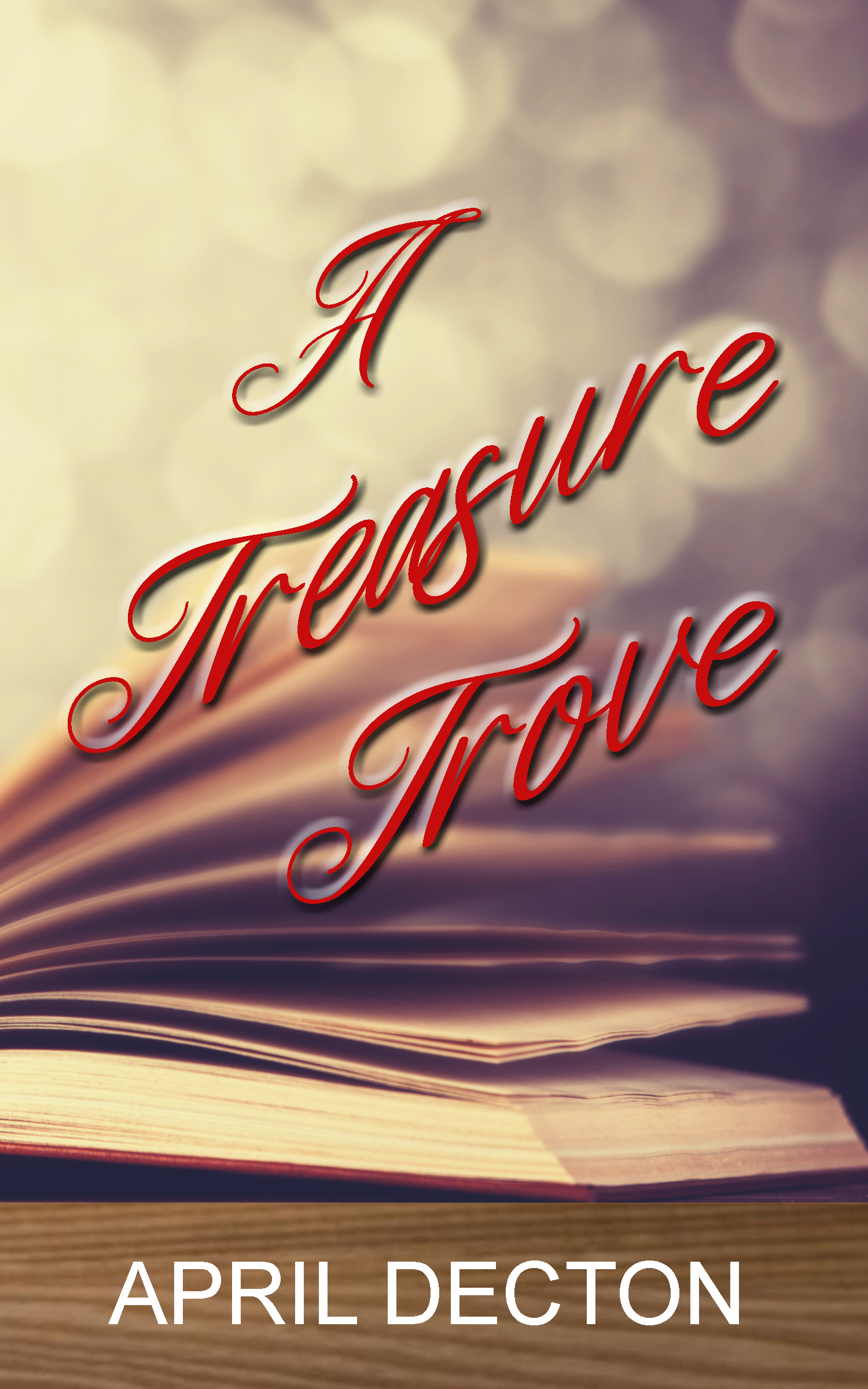 A Treasure Trove by April Decton | Goodreads