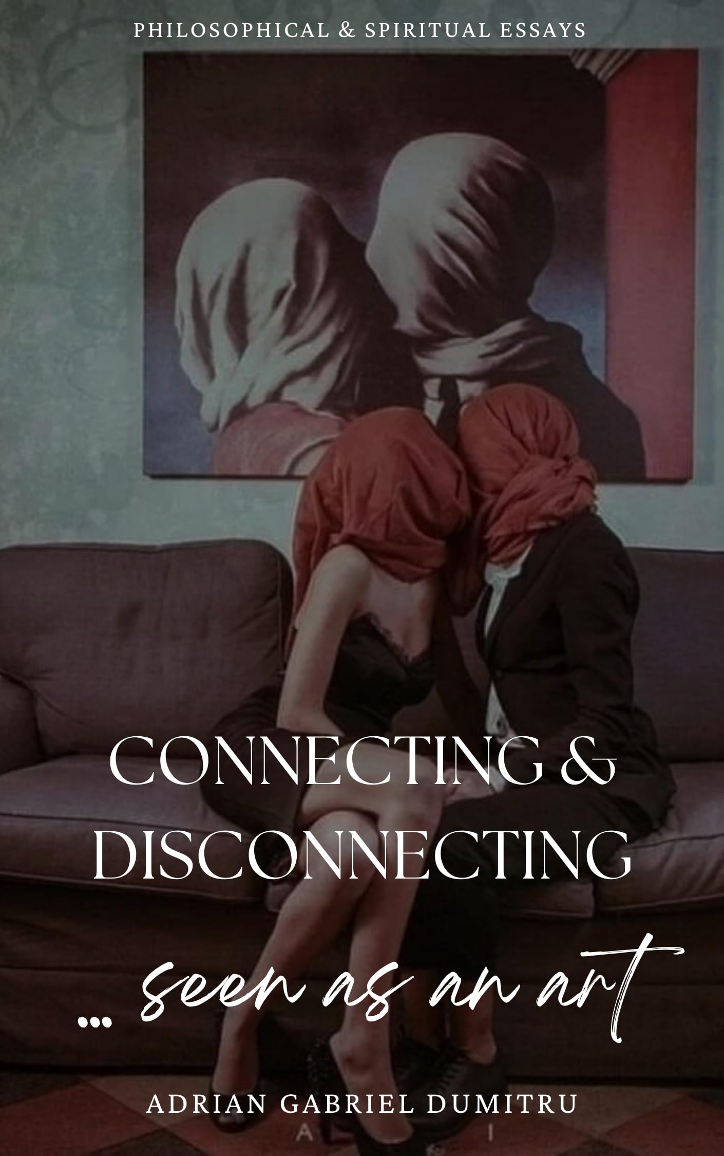 CONNECTING & DISCONNECTING : … seen as an art by Adrian Gabriel Dumitru ...